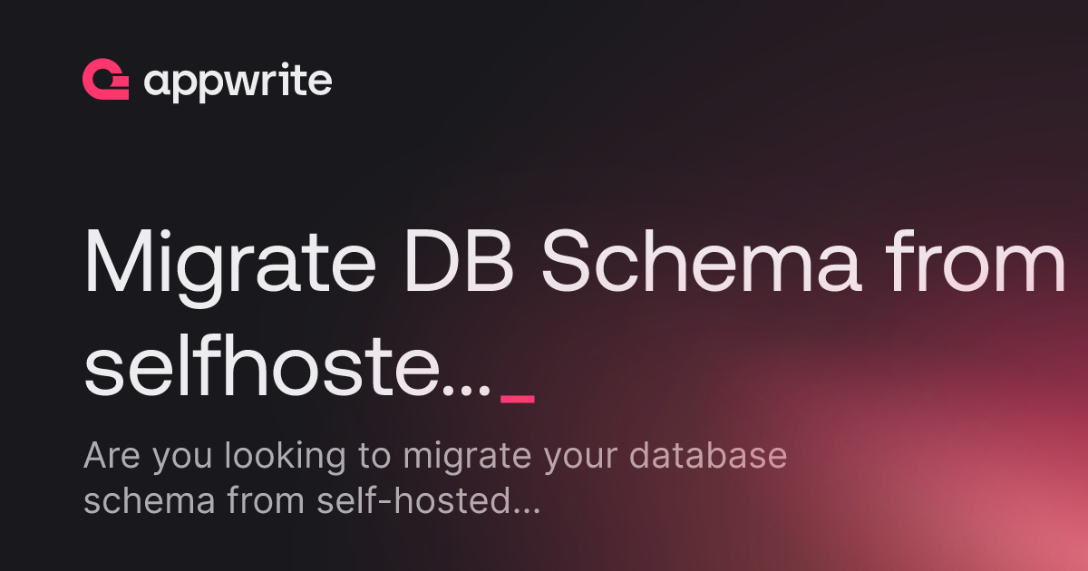 Migrate Db Schema From Selfhosted To Cloud Threads Appwrite